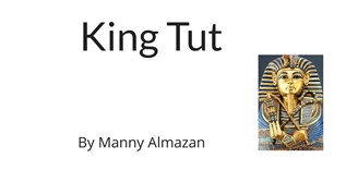 King TutBy Manny at emaze Presentation