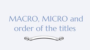 MACRO, MICRO and order of the titles at emaze Presentation