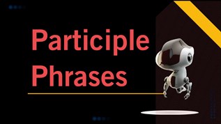 Participial Phrases Andrew Fogel at emaze Presentation