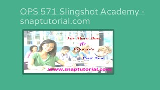OPS 571 Slingshot Academy - snaptutorial.com at emaze Presentation