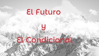 El Futuro y El Condicional at emaze Presentation