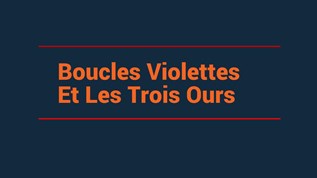 Boucles Violettes Et Les Trois Ours at emaze Presentation