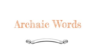 Archaic Words at emaze Presentation