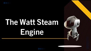 The Watt Steam Engine at emaze Presentation