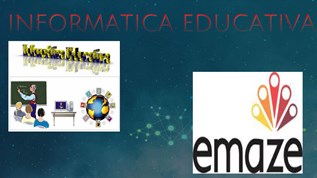 INFORMATICA EDUCATIVA at emaze Presentation