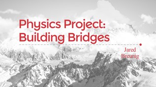 Physics Project: Bridges at emaze Presentation