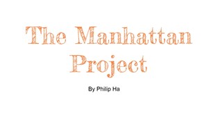 The Manhattan Project at emaze Presentation