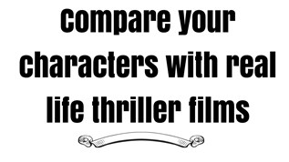 Compare your characters with real life thriller films at emaze Presentation