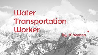 Water Transportation Workers at emaze Presentation