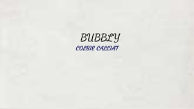 bubble colbie calliat lyrics at emaze Presentation