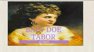 Baby Doe Tabor at emaze Presentation