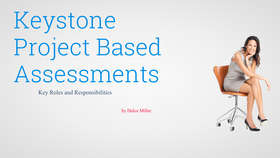 1. Keystone Project Based Assessments Key Roles and Responsibilities at ...