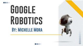 Google Robotics at emaze Presentation