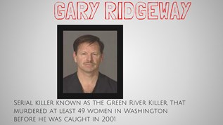 Gary Ridgeway- Criminal Justice at emaze Presentation