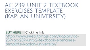 AC 239 (KAPLAN UNIVERSITY) at emaze Presentation