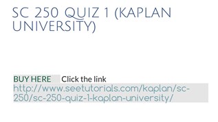 SC 250 (KAPLAN UNIVERSITY) at emaze Presentation