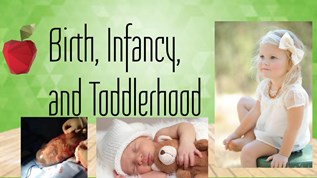 Birth, Infancy, and at emaze Presentation