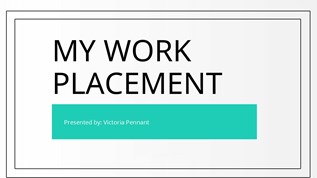 Work Placement Presentation at emaze Presentation