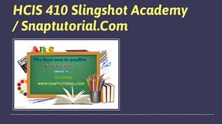 HCA 410 Slingshot Academy Snaptutorial.Com at emaze Presentation