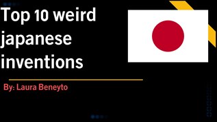 Top 10 weird japanese inventions at emaze Presentation