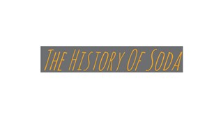 The History Of Soda at emaze Presentation
