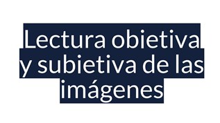lectura objetiva y subjetiva de imagen at emaze Presentation