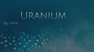 Uranium! at emaze Presentation