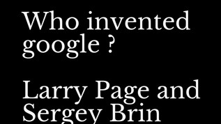Who invented google at emaze Presentation