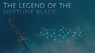 The Legend of the Neptune Blade at emaze Presentation