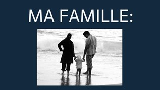 MA FAMILLE: at emaze Presentation