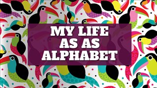 My Life as an Alphabet at emaze Presentation
