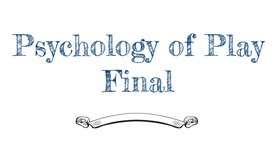Psychology of Play Final at emaze Presentation