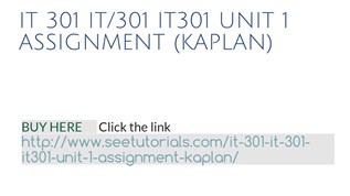 IT 301 IT301 IT301 (KAPLAN) at emaze Presentation