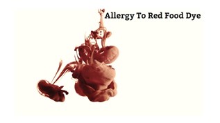 Allergy To Red Food Dye at emaze Presentation