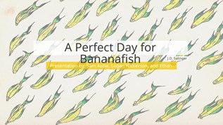 A Perfect Day for Bananafish at emaze Presentation
