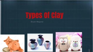 Types Of Clay at emaze Presentation