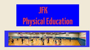 JFK Physical Education at emaze Presentation