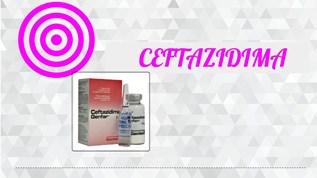 CEFTAZIDIMA on emaze