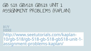 GB 518 GB518 GB518 (KAPLAN) at emaze Presentation