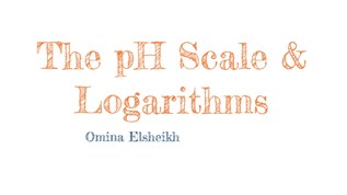 The pH Scale & Logarithms at emaze Presentation