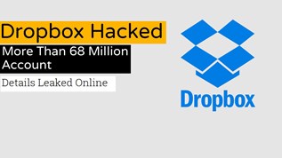 Dropbox Hacked - More Than 68 Million Account Details Leaked Online at ...
