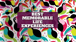Best Memorable Life Experiences at emaze Presentation
