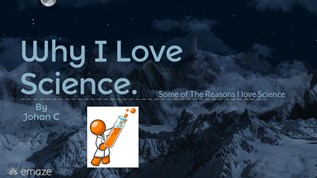 Why I Love Science by Johan at emaze Presentation