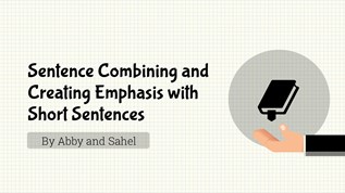 Sentence Combining and Creating Emphasis with Short Sentences at emaze ...