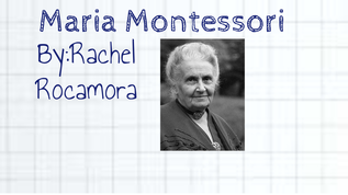 Maria Montessori-Rachel Rocamora at emaze Presentation
