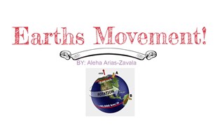 Earths Movement! at emaze Presentation