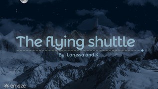 The Flying Shuttle at emaze Presentation