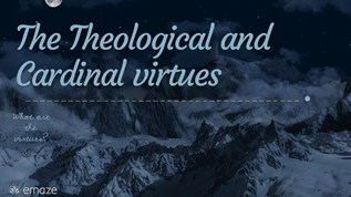 The Theological and Cardinal virtues at emaze Presentation