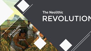 The Neolithic Revolution- Causes & Effects at emaze Presentation