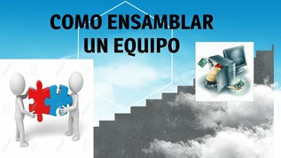 COMO ENSAMBLAR UN EQUIPO at emaze Presentation